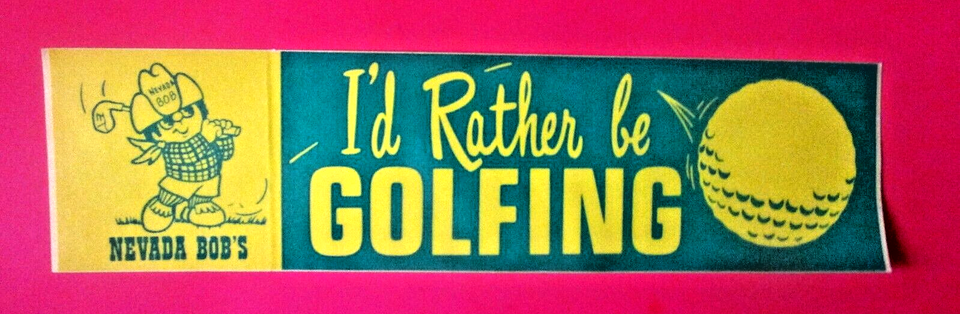vtg - NEVADA BOB'S - Golf Bumper Sticker - Car Auto Home Office Den ...