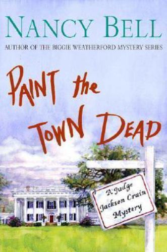 Paint the Town Dead: A Judge Jackson Crain Mystery 9780312362812| eBay