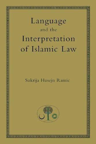 Islamic Law and Jurisprudence Ser.: Language and the Interpretation of ...
