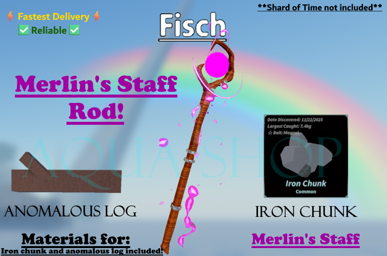 🔥🟢FISCH | MERLIN'S STAFF ROD MATERIALS | Iron Chunk + Anomalous Log ...