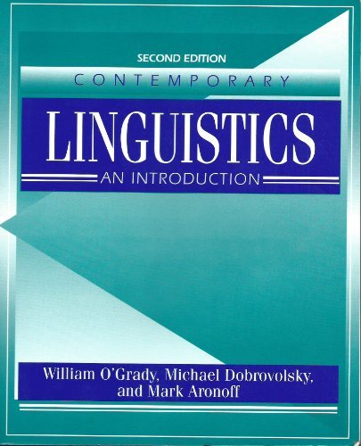 CONTEMPORARY LINGUISTICS: AN INTRODUCTION By William O'grady & Michael ...