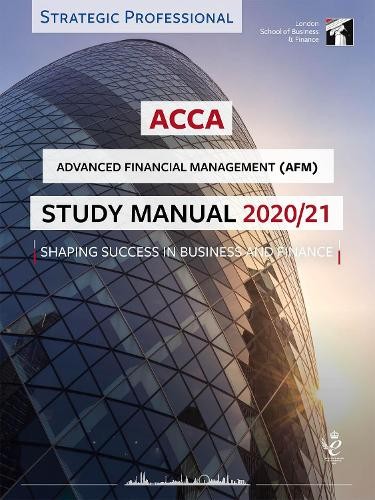 ACCA Advanced Financial Management Study Manual 2020-21 (Poche ...