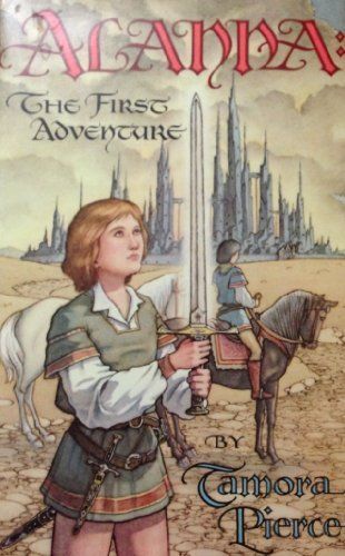 Alanna: The First Adventure by Pierce Tamora (Hardback, 1983) for sale ...