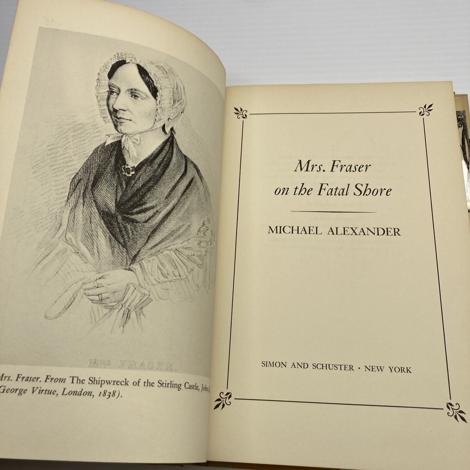 Mrs. Fraser on the Fatal Shore Michael Alexander 1971 True Story of ...