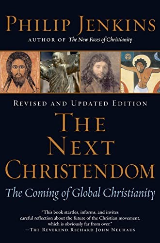 The Next Christendom: The Coming of Global Christianity by Jenkins ...