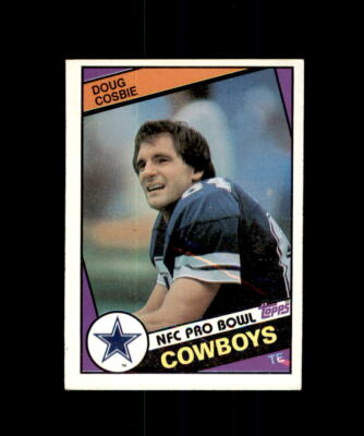 1984 TOPPS FOOTBALL CARD DALLAS COWBOYS #237 DOUG COSBIE | eBay