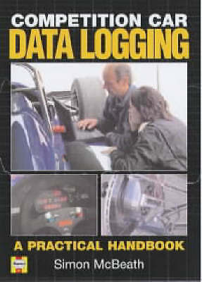 Competition Car Data Logging: A Practical Handbook: Bk. H653 by Simon ...