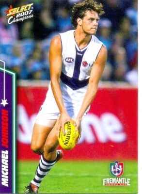 2007 AFL SELECT CHAMPIONS Common card #73 - Michael Johnson - Fremantle ...