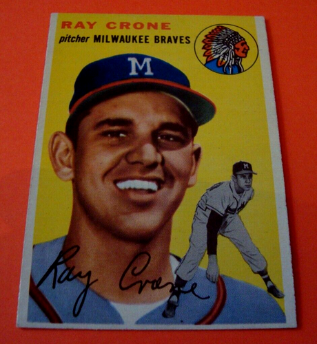 1954 TOPPS #206 RAY CRONE no creases EX/NM or better MILWAUKEE BRAVES ...