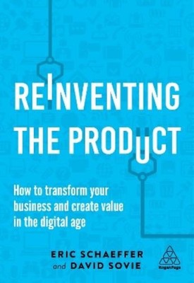 David Sovie Eric Schaeffer Reinventing the Product (Hardback) (UK ...