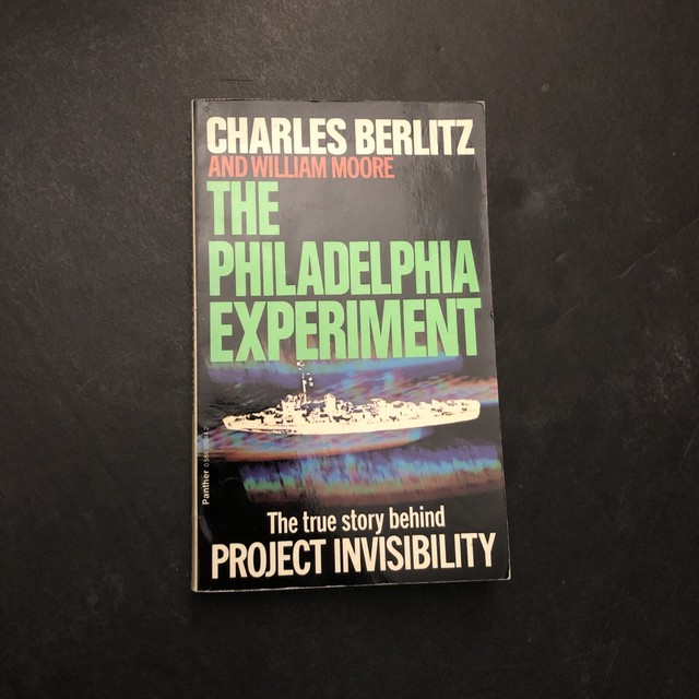 The Philadelphia Experiment Project Invisibility 1984 by Berlitz CH ...