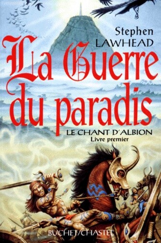 Le Chant d'Albion, Tome 1 : La guerre du paradis, Stephen Lawhead | eBay
