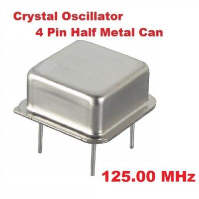 125.00MHz 125.00 Mhz CRYSTAL OSCILLATOR 4 PIN HALF METAL CAN (Qty 5 ...