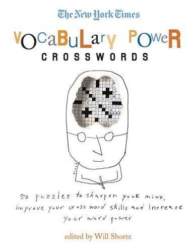 The New York Times Vocabulary Power Crosswords: 50 Puzzles to Sharpen ...