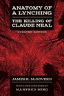 ANATOMY OF A LYNCHING: THE KILLING OF CLAUDE NEAL By James R. Mcgovern ...