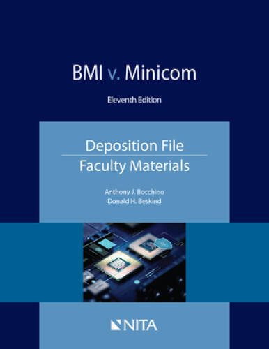 BMI v Minicom: Deposition File, Faculty Materials (NITA) - VERY GOOD ...