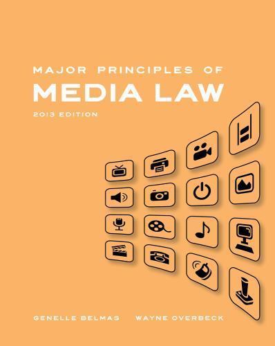 Major Principles of Media Law 2012 by Genelle Belmas and Wayne Overbeck ...