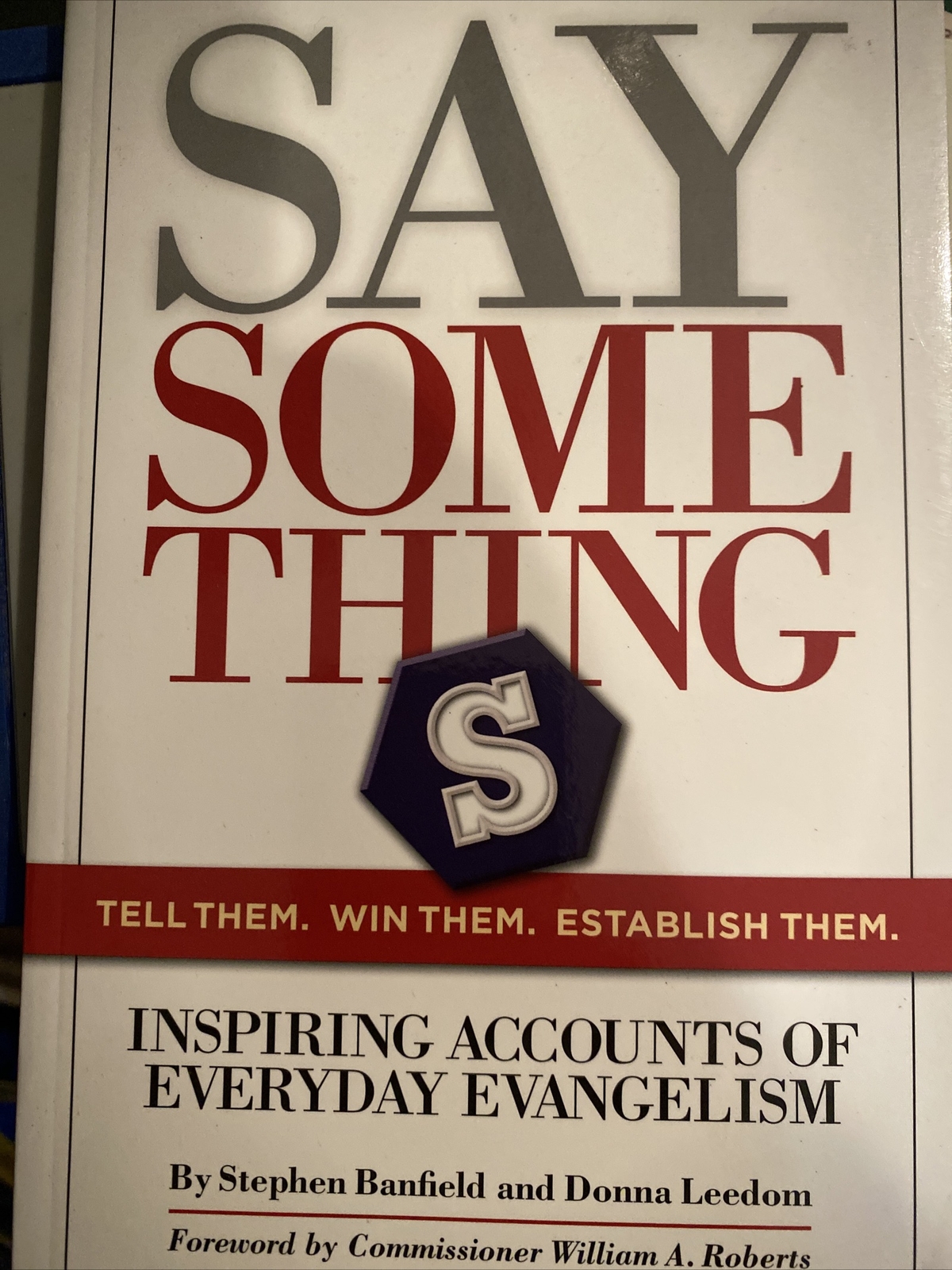 Say Some Thing Tell Them Win Them Stephen Banfield. B4 9780983148289| eBay