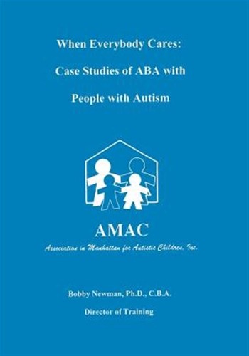 When Everybody Cares : Case Studies of Aba With People With Autism ...