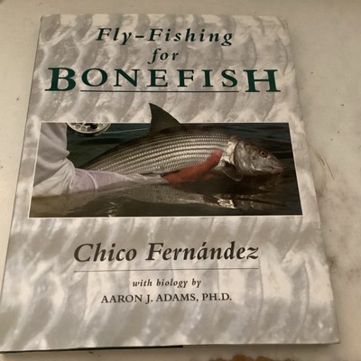Fly-Fishing for Bonefish by Fernandez, Chico 9780811700955 | eBay.de