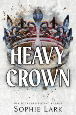 Heavy Crown (Brutal Birthright, 6) - Paperback By Lark, Sophie - GOOD ...