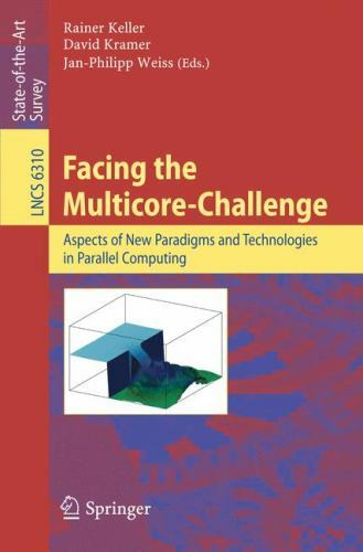 Lecture Notes in Computer Science Ser.: Facing the Multicore-Challenge ...
