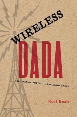 Kurt Beals Wireless Dada (Paperback) (UK IMPORT) 9780810141056| eBay