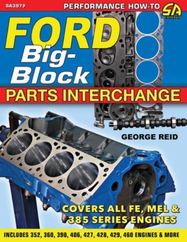 SA397P Ford Big Block Parts Interchange Book 352 390 406 427 428 429 ...