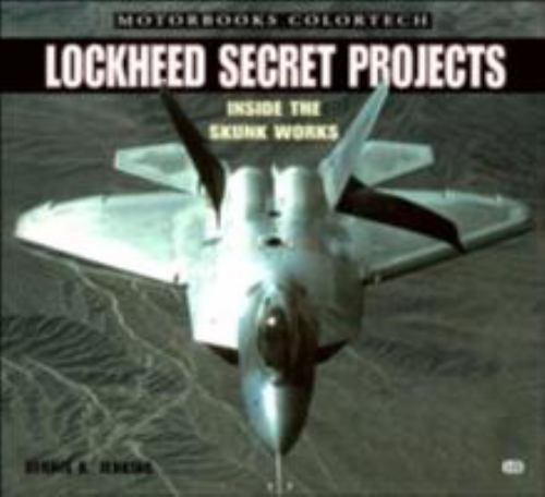 Lockheed Secret Projects: Inside the Skunk Works [Colortech] , Jenkins ...