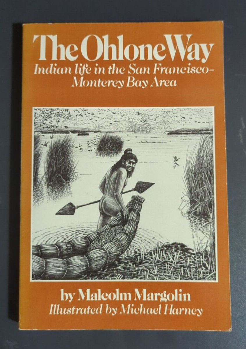 Malcolm Margolin The Ohlone Way (Paperback) 9780930588014| eBay