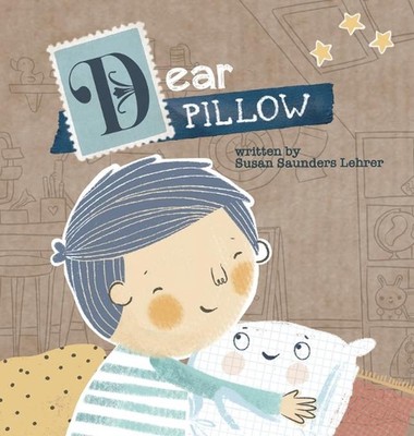 Dear Pillow by Susan Saunders Lehrer (English) Hardcover Book ...