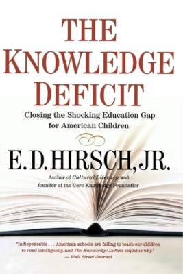E D Hirsch The Knowledge Deficit (Paperback) 9780618872251 | eBay