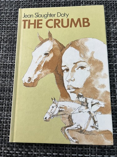 The Crumb by Jean Slaughter Doty 1976 Vintage Hardcover Weekly Reader ...