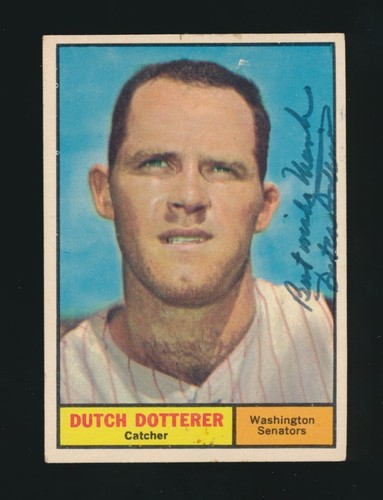 1961 Topps Baseball -#332 DUTCH DOTTERER (Senators) *AUTOGRAPHED* d ...