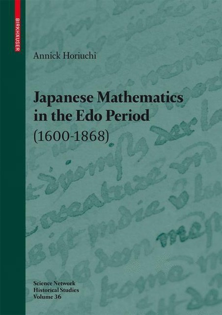 Japanese Mathematics in the Edo Period (1600-1868) von Annick Horiuchi ...