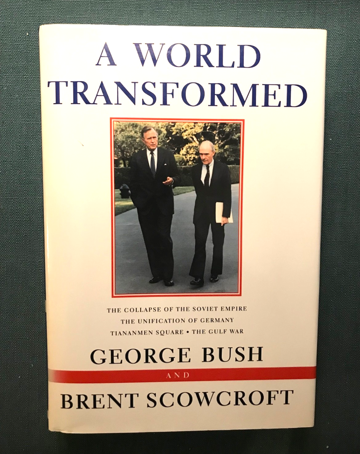 A World Transformed, by George Bush& Brent Scowcroft 1st ED HC DC ...