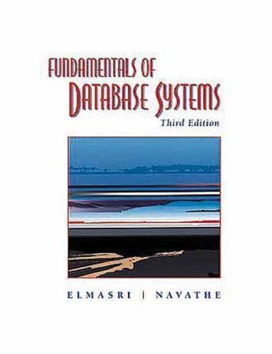 Fundamentals of Database Systems by Ramez A. Elmasri and Shankrant B ...