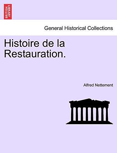 Histoire de la Restauration. 9781241452346| eBay
