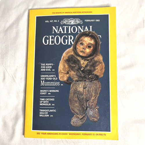 National Geographic Magazine Greenland Mummies Maine Mongolia February ...