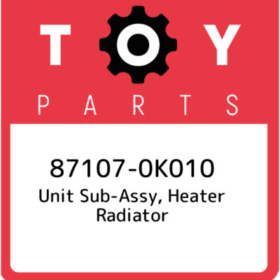 87107-0K010 Toyota Unit sub-assy, heater radiator 871070K010, New ...