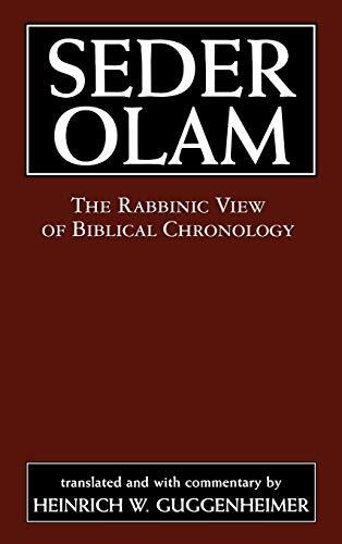 Seder Olam: The Rabbinic View of Biblical Chronology 9780765760210 | eBay