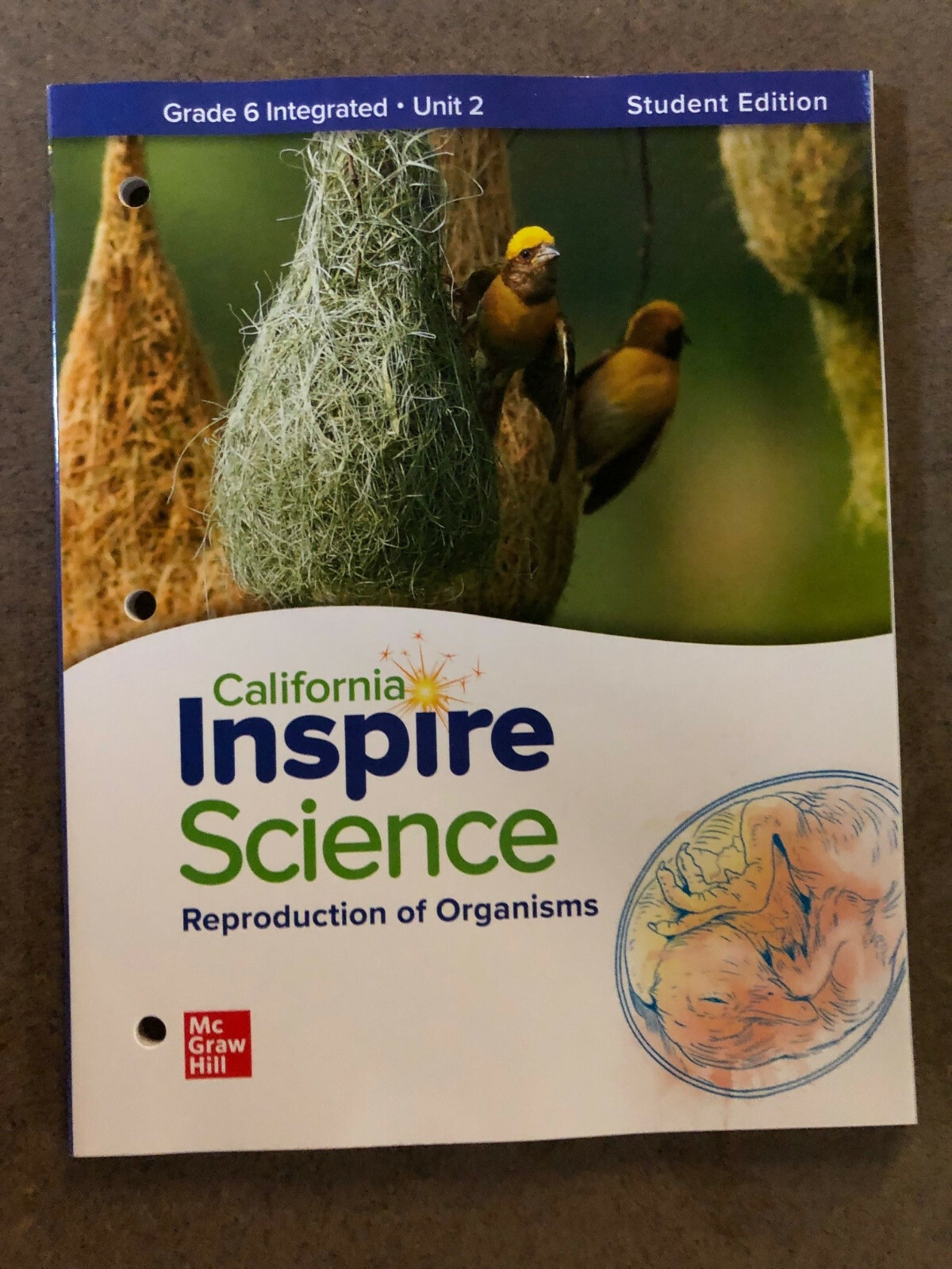 CA Inspire Science Reproduction of Organisms Gr 6 Unit 2 Student Ed ...