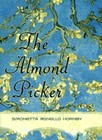 The Almond Picker by Simonetta Agnello Hornby: New 9780374182342| eBay