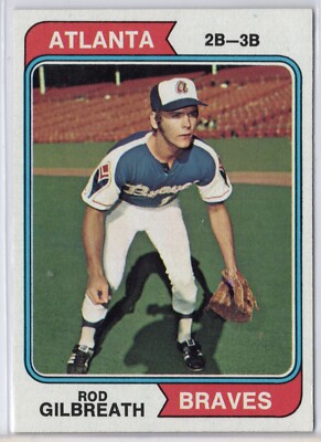 1974 TOPPS #93 ROD GILBREATH - ATLANTA BRAVES | eBay