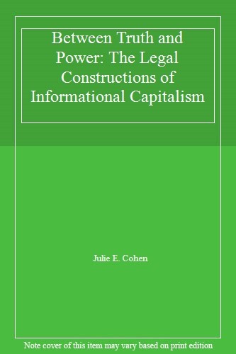 Between Truth and Power: The Legal Construction, Cohen.. 9780190246693 ...