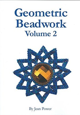 Geometric Beadwork Volume Two: Volume 2 by Power, Jean Paperback ...