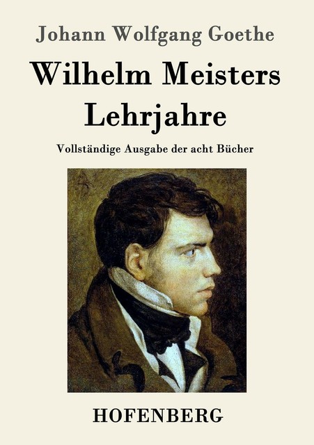 Wilhelm Meisters Lehrjahre von Johann Wolfgang Goethe (2016 ...