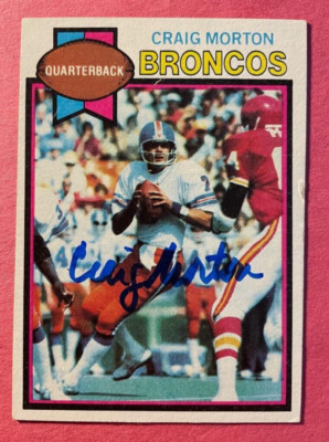 SIGNED CRAIG MORTON 1979 AUTOGRAPHED TOPPS FOOTBALL CARD - BRONCOS | eBay