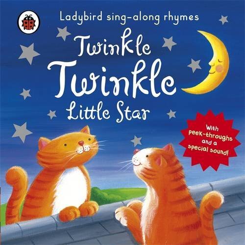 Ladybird Sing-along Rhymes: Twinkle Twinkle Little Star by Collectif ...