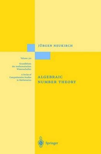 Algebraic Number Theory (Grundlehren der mathematischen Wissenschaften ...
